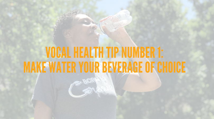Vocal Health Tip Number 1: Make Water Your Beverage of Choice – Lisa ...